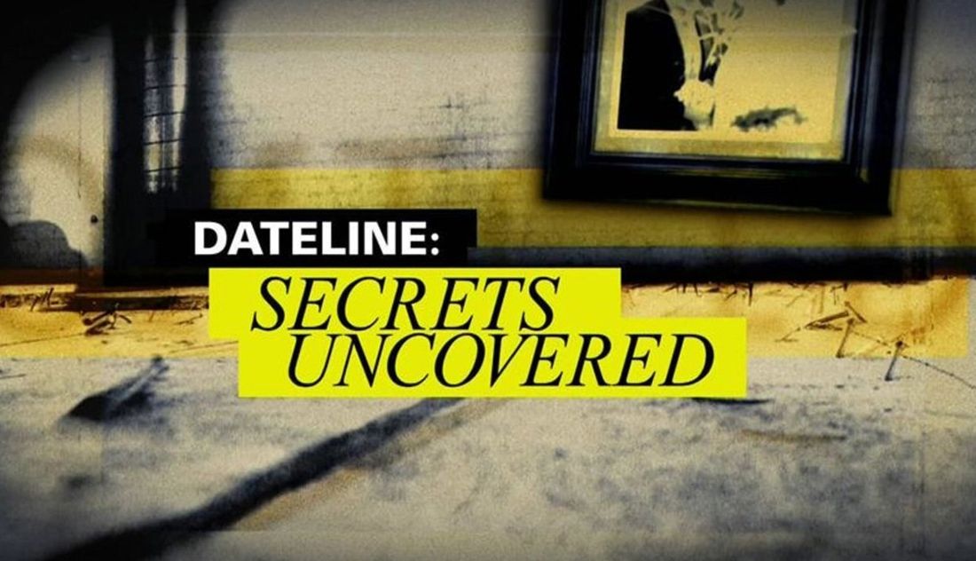 Dateline: Secrets Uncovered | Where to Stream & Watch Online?