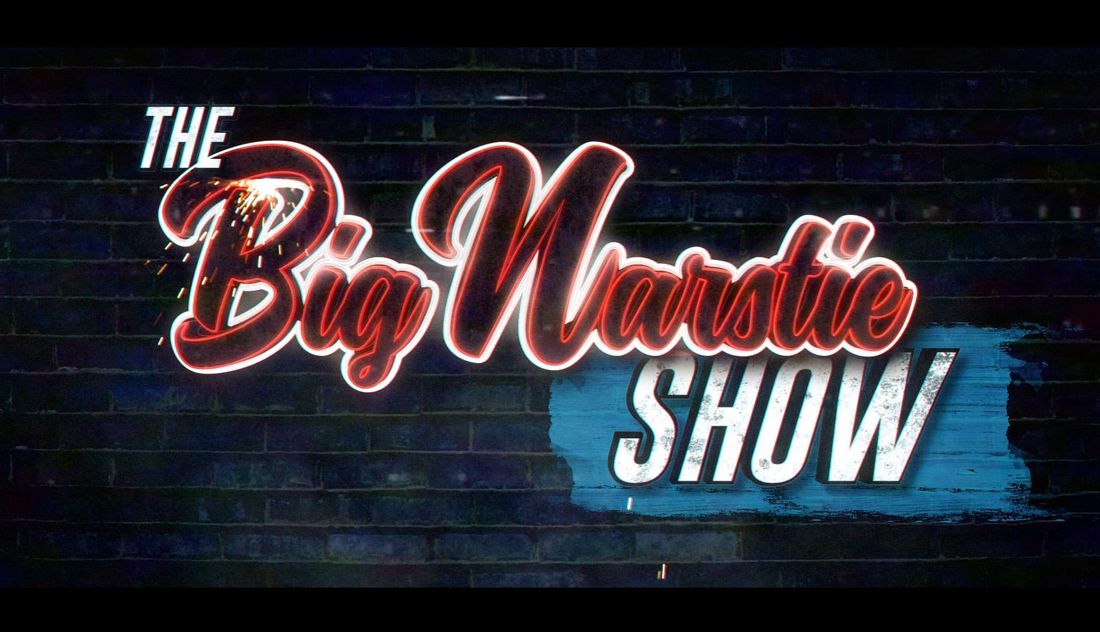 The Big Narstie Show - Season 1 Episode 1: Episode 1
