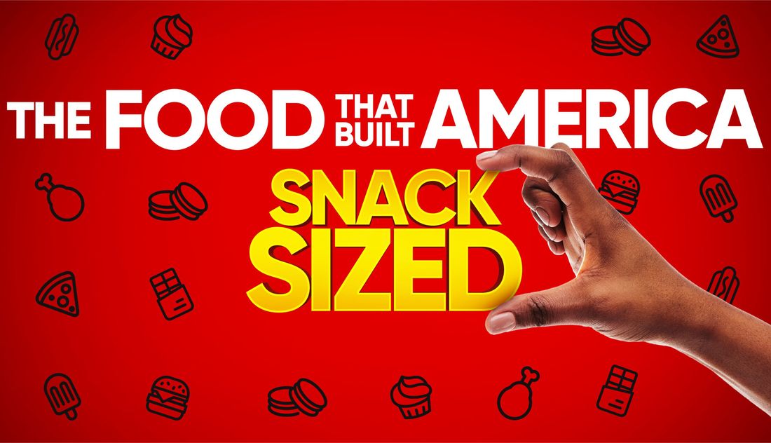 The Food That Built America Snack Sized | Where to Stream & Watch Online?