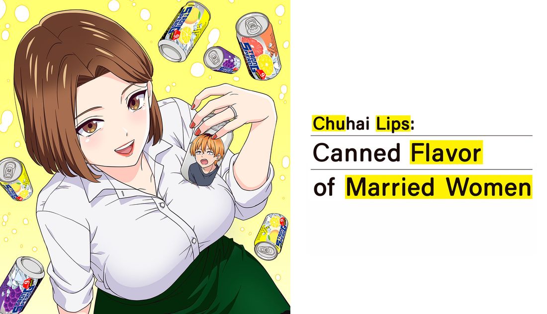 Chuhai Lips: Canned Flavor of Married Women Season 1 | Where to Watch ...