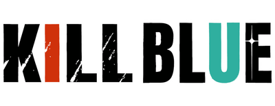 Kill Blue: S1 E7 | StreamFind