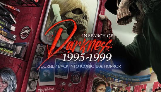 In Search of Darkness 1995-1999: Journey Back Into Iconic '90s Horror ...