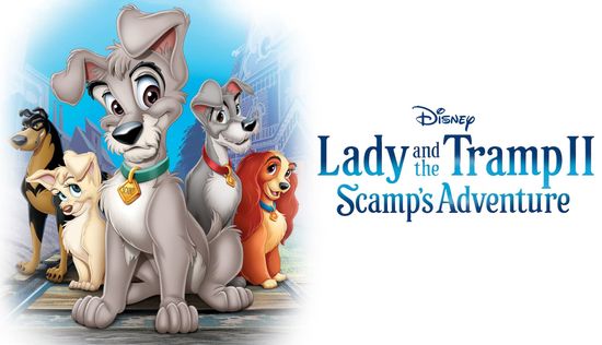 Lady and the Tramp II: Scamp's Adventure | Where to Stream & Watch Online?