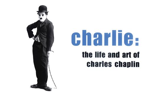 Charlie: The Life and Art of Charles Chaplin | Where to Stream & Watch ...