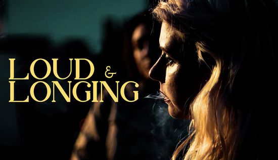 Loud & Longing | Where to Stream & Watch Online?