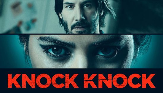 Knock Knock (2015) | Where to Stream & Watch Online?