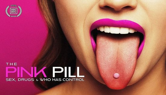 The Pink Pill: Sex, Drugs and Who Has Control | Where to Stream & Watch ...