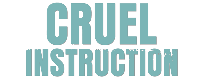 Cruel Instruction (2022) | Where to Stream & Watch Online?