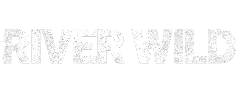 River Wild (2023) | Where to Stream & Watch Online?