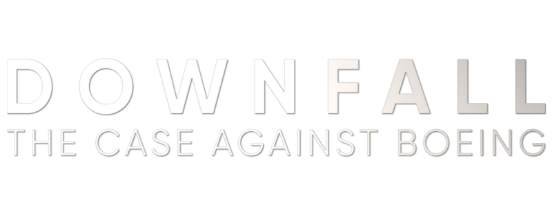 Downfall: The Case Against Boeing (2022) | Where to Stream & Watch Online?