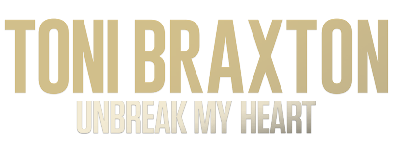 Toni Braxton: Unbreak My Heart | Where to Stream & Watch Online?