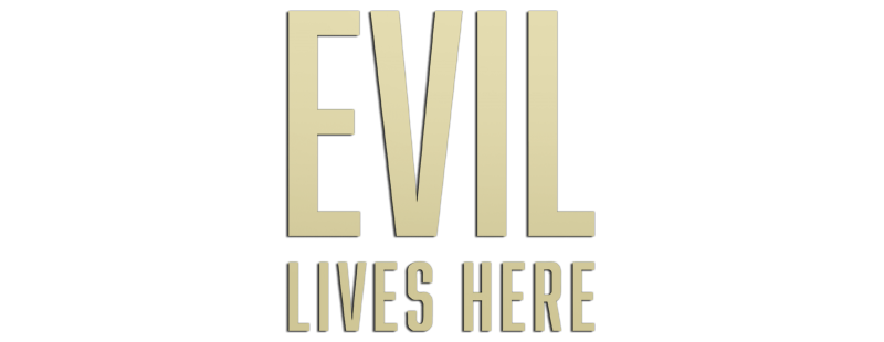 Evil Lives Here | Where to Watch Online in Japan