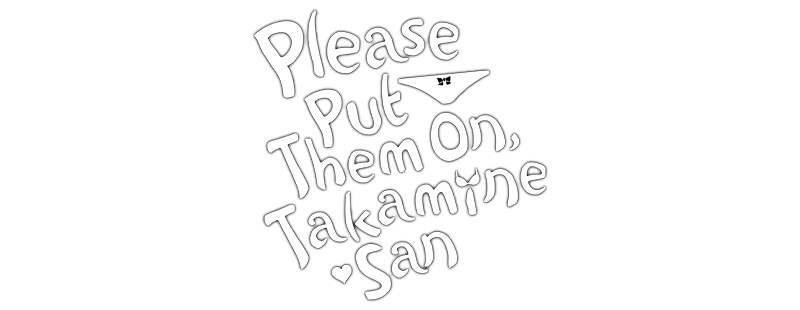 Please Put Them On, Takamine-san Season 1 | Where to Watch Online in ...