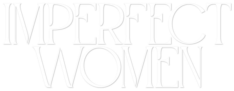 Imperfect Women: S1 E8 | StreamFind