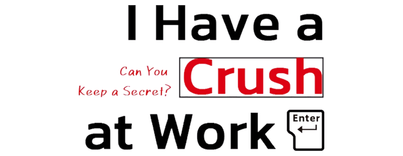 I Have a Crush at Work S1 E1 | Watch Online in United States