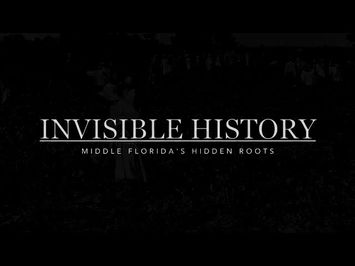 Invisible History: Middle Florida's Hidden Roots | Where to Stream ...