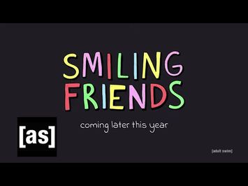 Smiling Friends | Where to Stream & Watch Online?