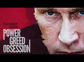 Vladimir Putin: Power, Greed, Obsession | Where to Stream & Watch Online?